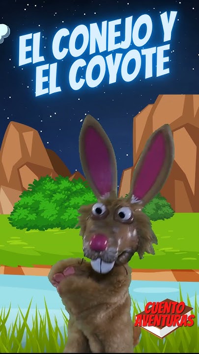 El Cuento del Conejo y el Coyote #titeres - YouTube
