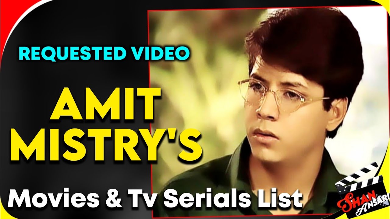 Amit Mistry | All Movies, Tv Serials List - YouTube