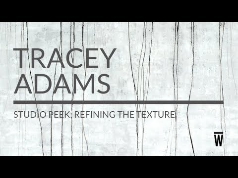 Studio Peak: Refining The Texture, Tracey Adams