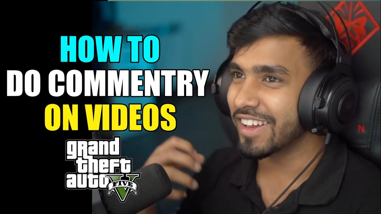 HOW TO DO COMMENTRY ON VIDEOS || TECHNO GAMERZ STORY TELLING SKILLS ...