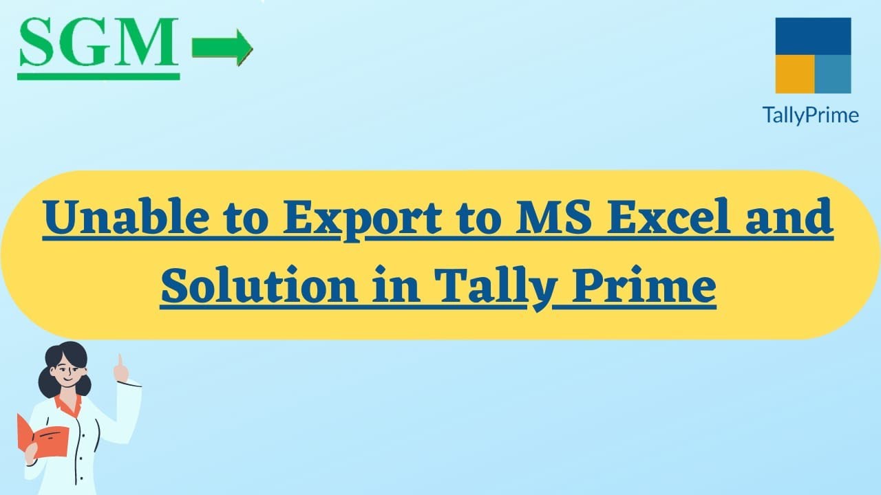 UNABLE TO EXPORT TO MS EXCEL AND SOLUTION IN TALLY PRIME YouTube UNABLE TO EXPORT TO MS EXCEL AND SOLUTION IN TALLY PRIME YouTube