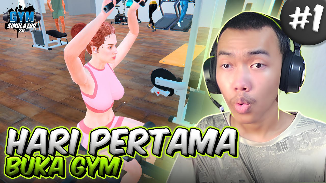 Tiba - Tiba Buka - GYM Simulator 24 - YouTube