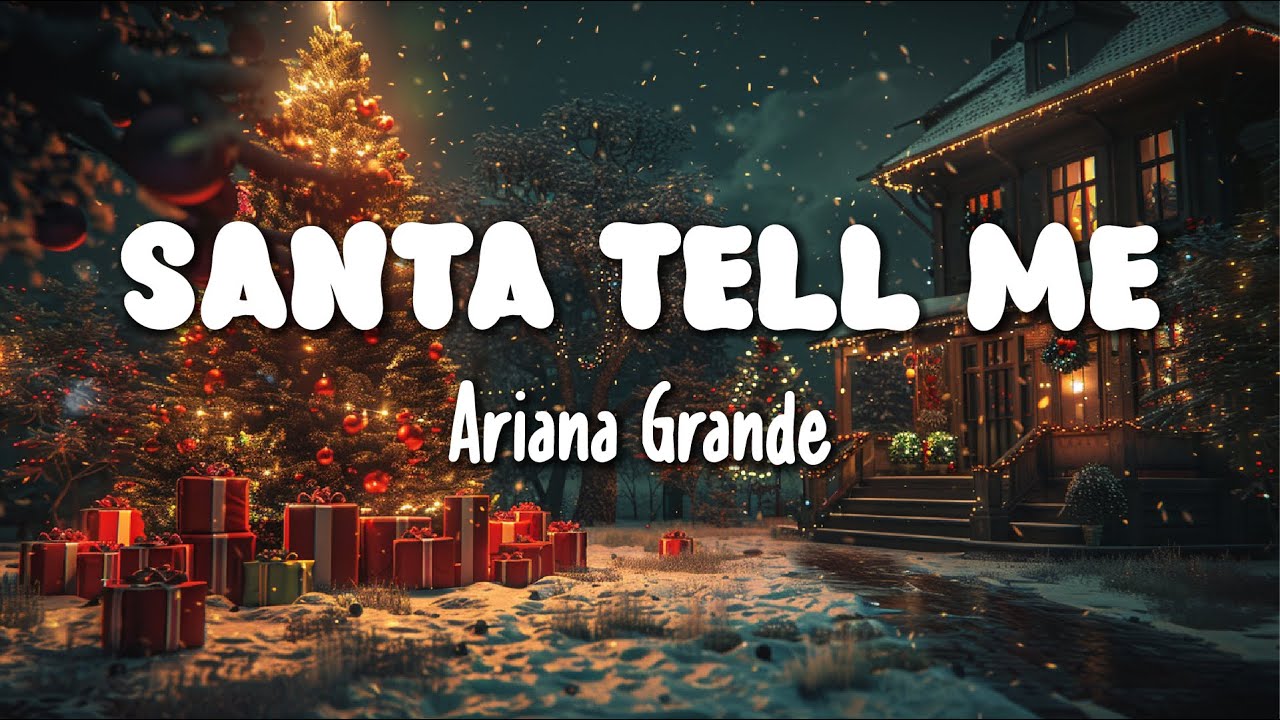 Ariana Grande - Santa Tell Me (Lyrics Video) - YouTube