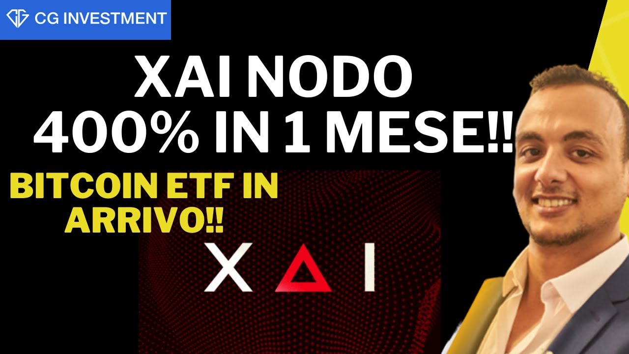 🔥XAI Node: 400% nuovo listing🚨BTC ETF in arrivo ecco cosa guardare🔥#bitcoin #crypto - YouTube