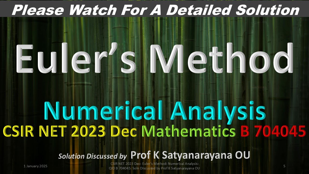 CSIR NET 2023 Dec: Euler’s Method: N Analysis: B 704045: Soln Discussed by Prof K Satyanarayana ...