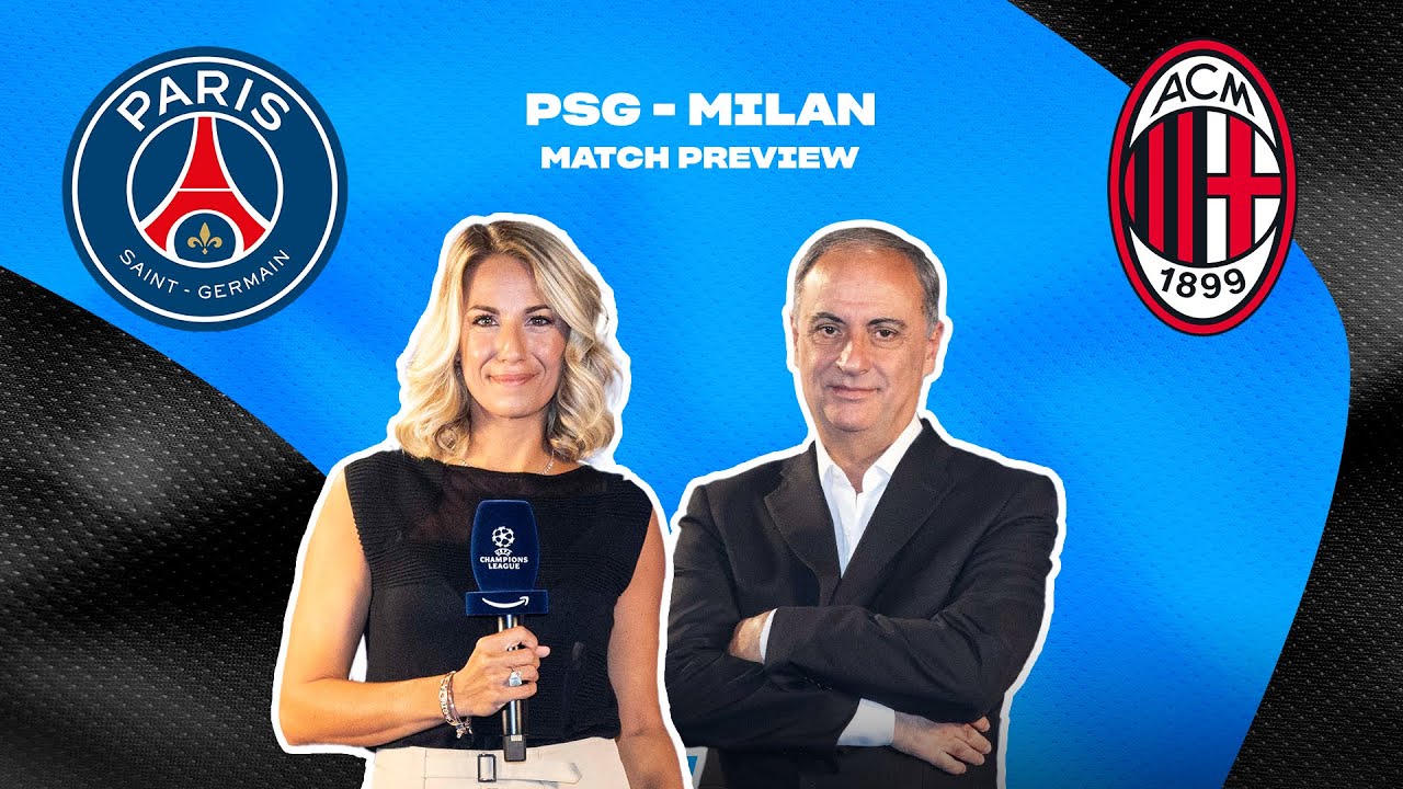 PSG - MILAN | Match Preview con Sandro Piccinini e Giulia Mizzoni - YouTube