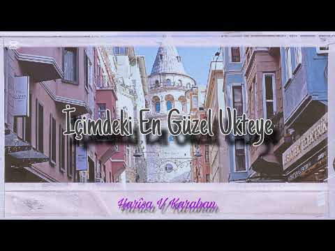 Harîsa - İçimdeki En Güzel Ukteye (prod. by MirzaEymen)
