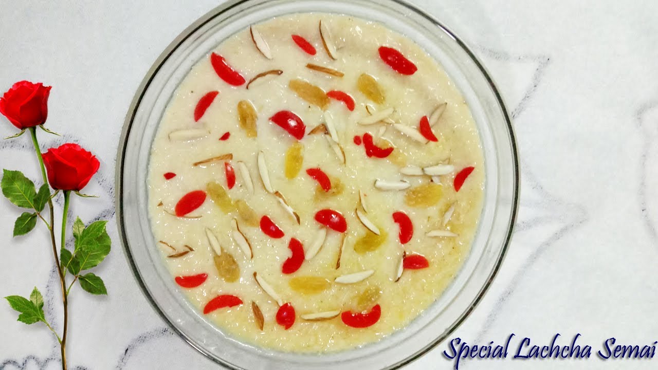 Special Lachcha Semai | স্পেশাল লাচ্ছা সেমাই রেসিপি - YouTube