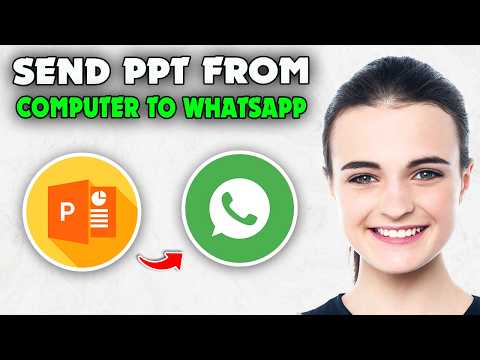 How To Send PPT From Computer TO WhatsApp - Full Guide