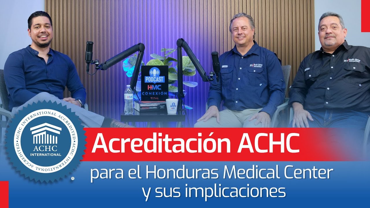 Acreditación ACHC para el Honduras Medical Center y sus implicaciones - YouTube