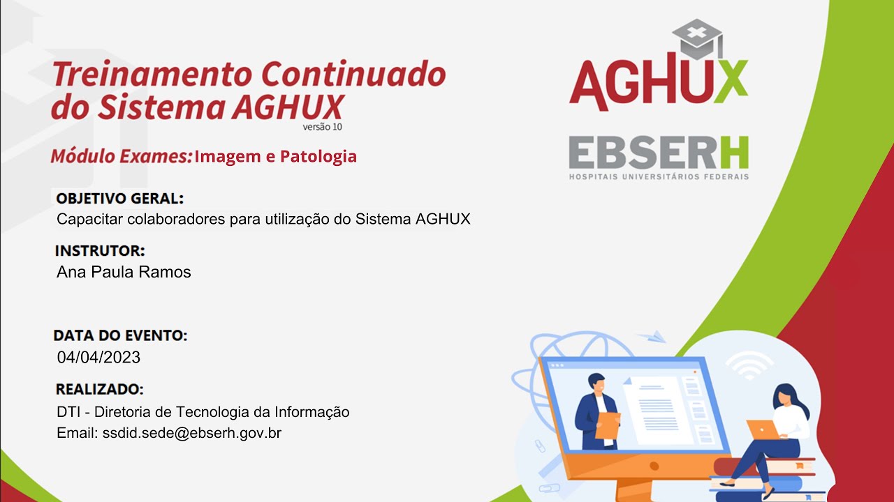 Treinamento Continuado do Sistema AGHUX - Módulo Exames de Imagem e ...