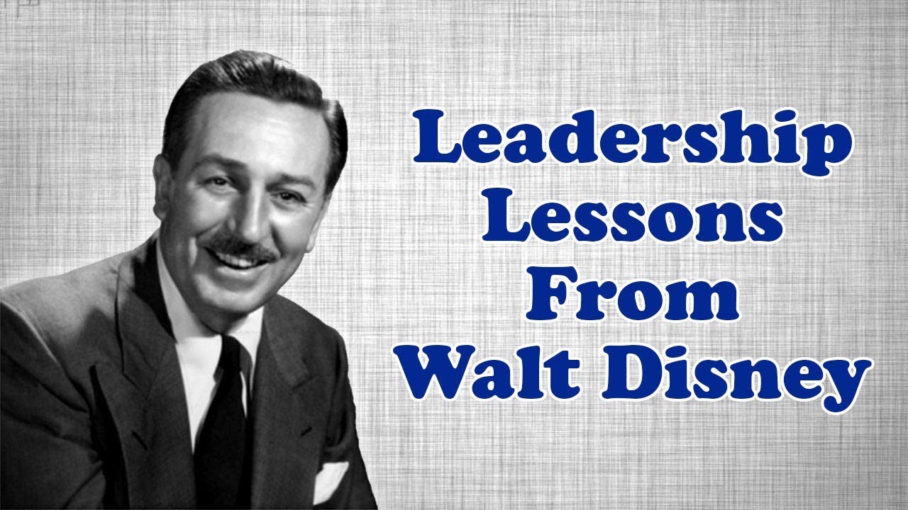 Leadership Lessons From Walt Disney - Have A Vision - YouTube