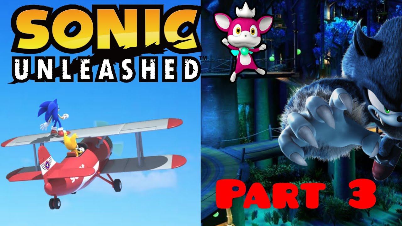 Sonic Unleashed - Part 3 - Commentary - 4K - YouTube