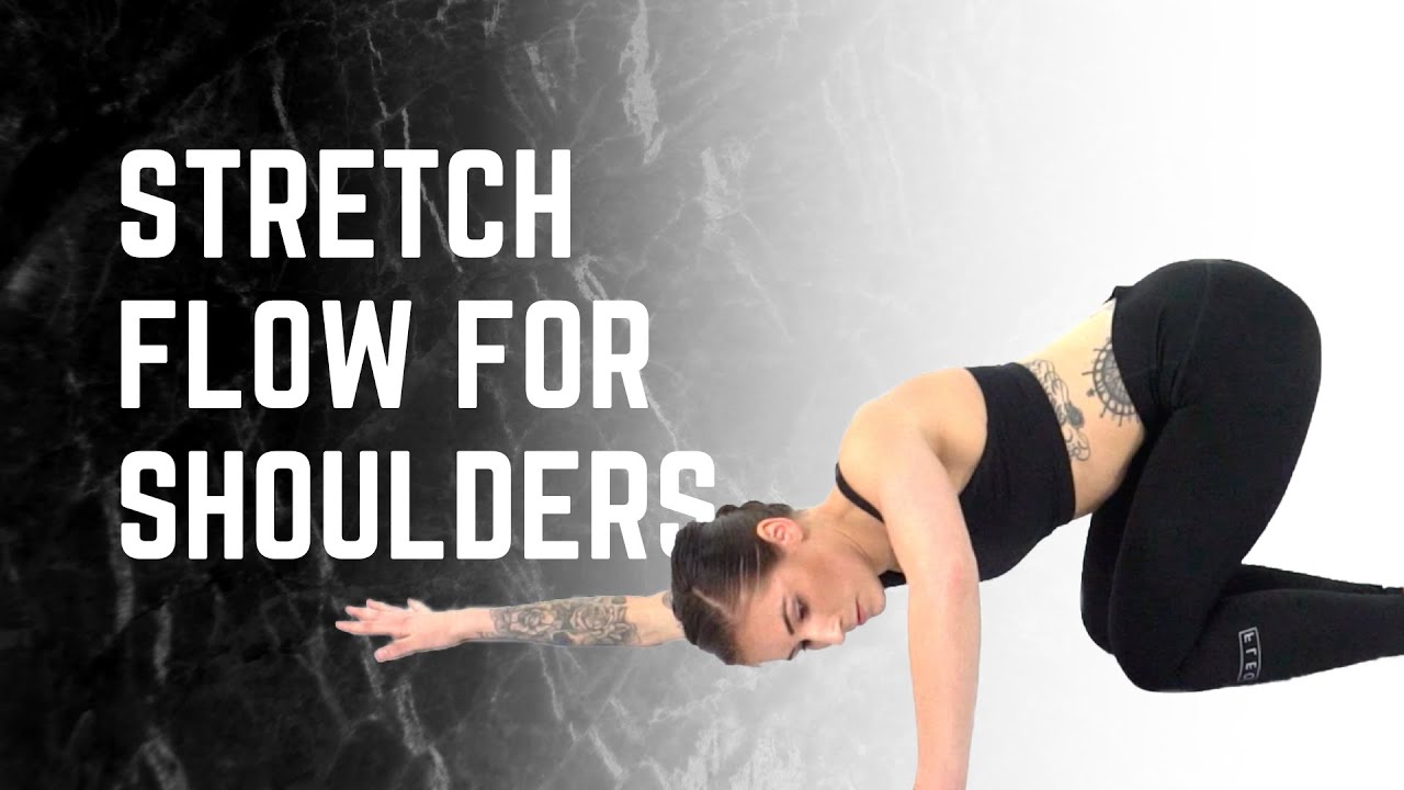 Stretch Flow | The Shoulders - YouTube