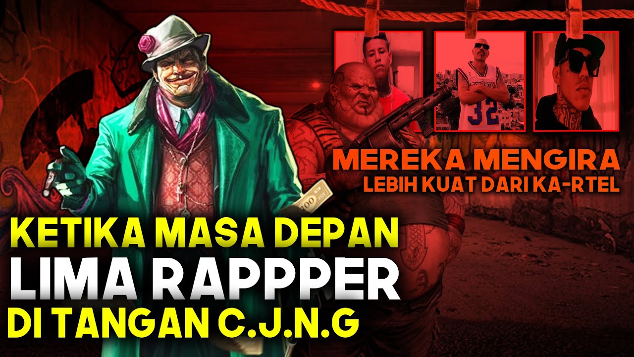 LIMA RAPPER TERKENAL MEKSIKO YANG SALAH BERURUSAN DENGAN (C.J.N.G ...