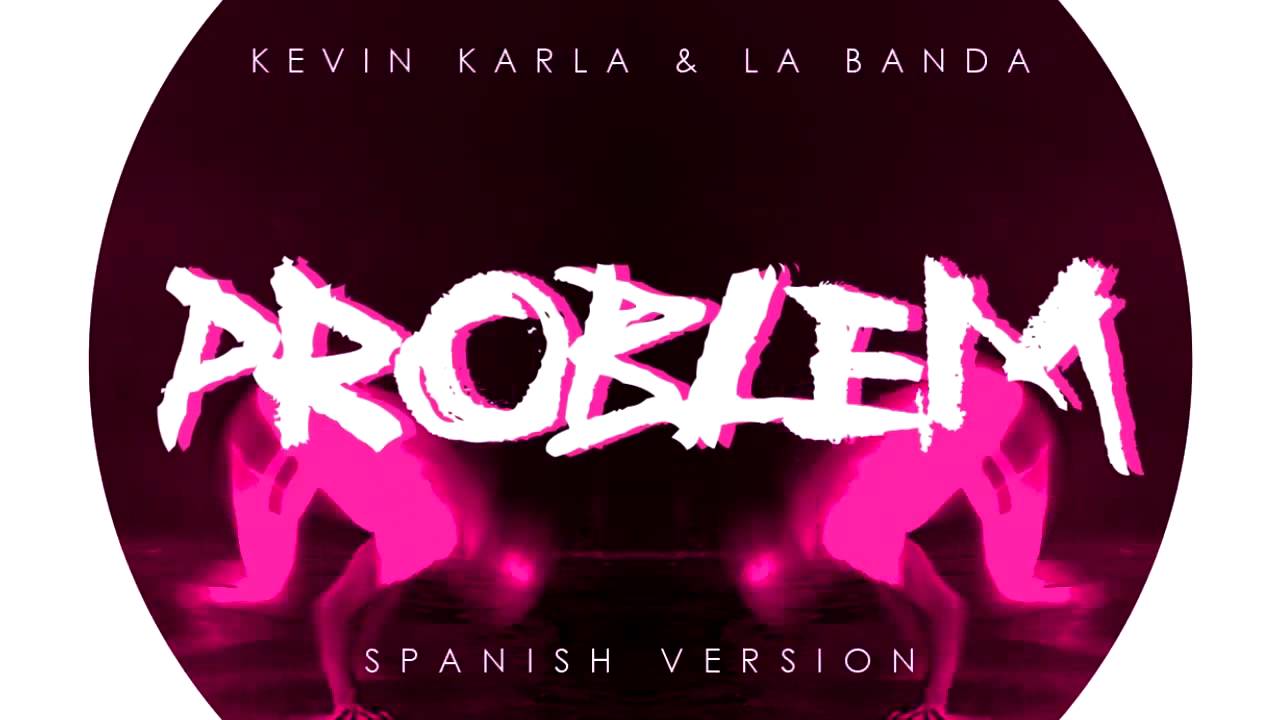 Kevin, Karla & La Banda Problem (Spanish Version) - YouTube