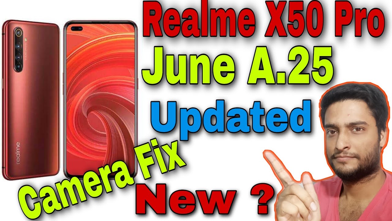 Realme X50 Pro Software Update | June | A.25 | Realme X50 Pro | Camera Fix | What New ? Techbit ...