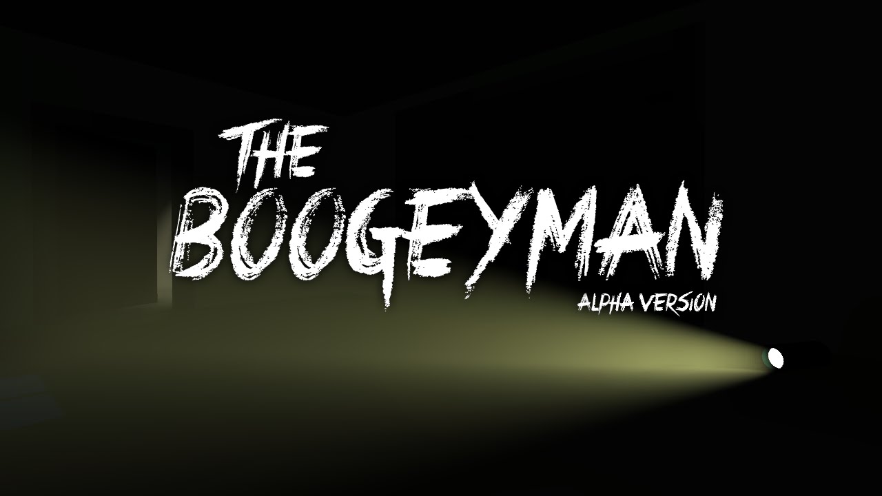 The Boogeyman (Game) - Alpha Version 1 - YouTube