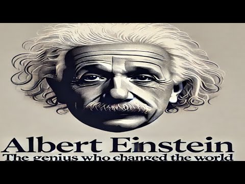 "Albert Einstein: The Genius Who Changed the World" - YouTube