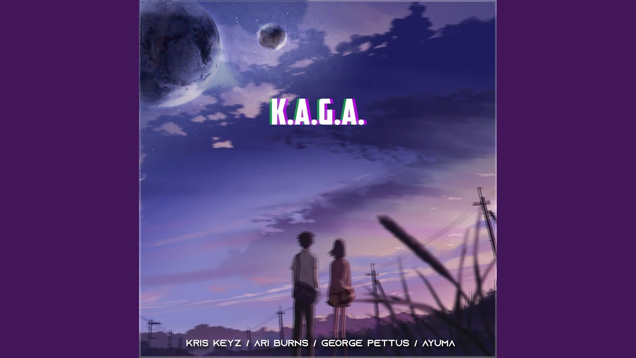 K.A.G.A. (feat. Ari Burns, George Pettus & Ayuma) - YouTube