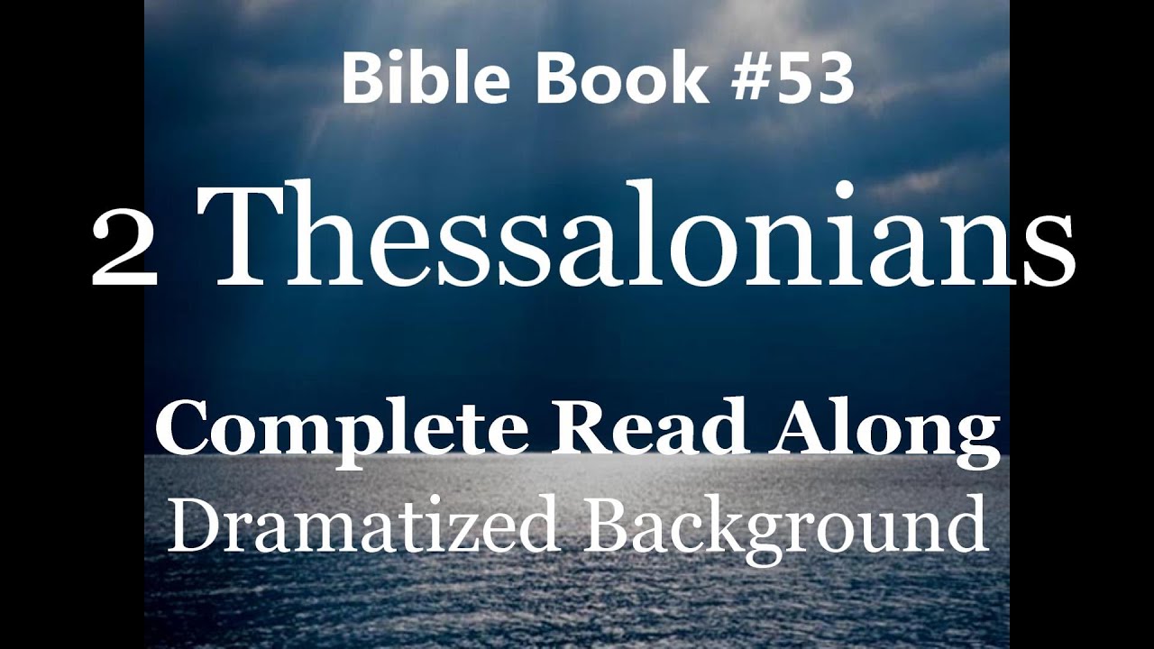 Bible Book 53. 2 Thessalonians Comp. King James 1611 KJV Read Along ...