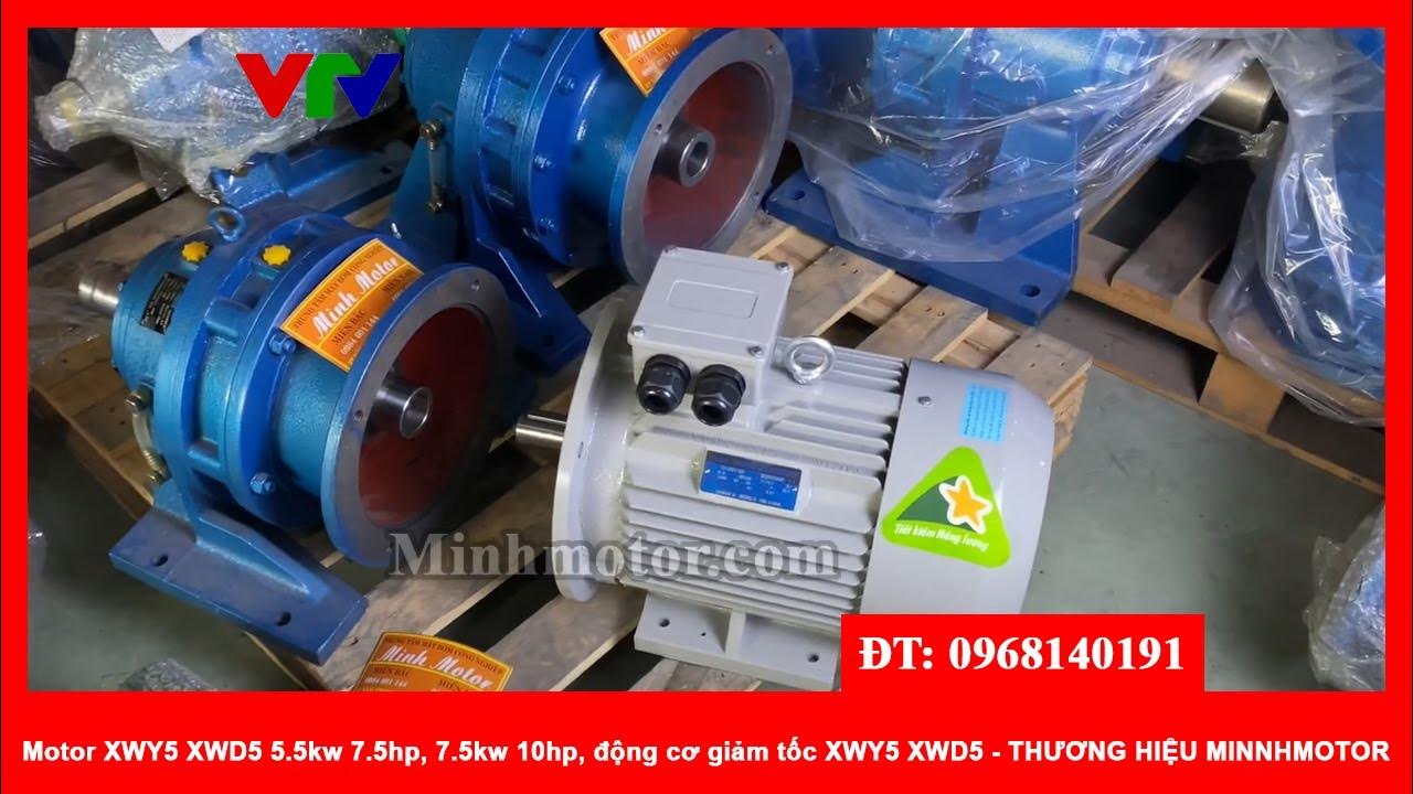 Motor XWY5 XWD5 5.5kw 7.5hp, 7.5kw 10hp, động cơ giảm tốc XWY5 XWD5, 0968140191, MINHMOTOR 2023 ...