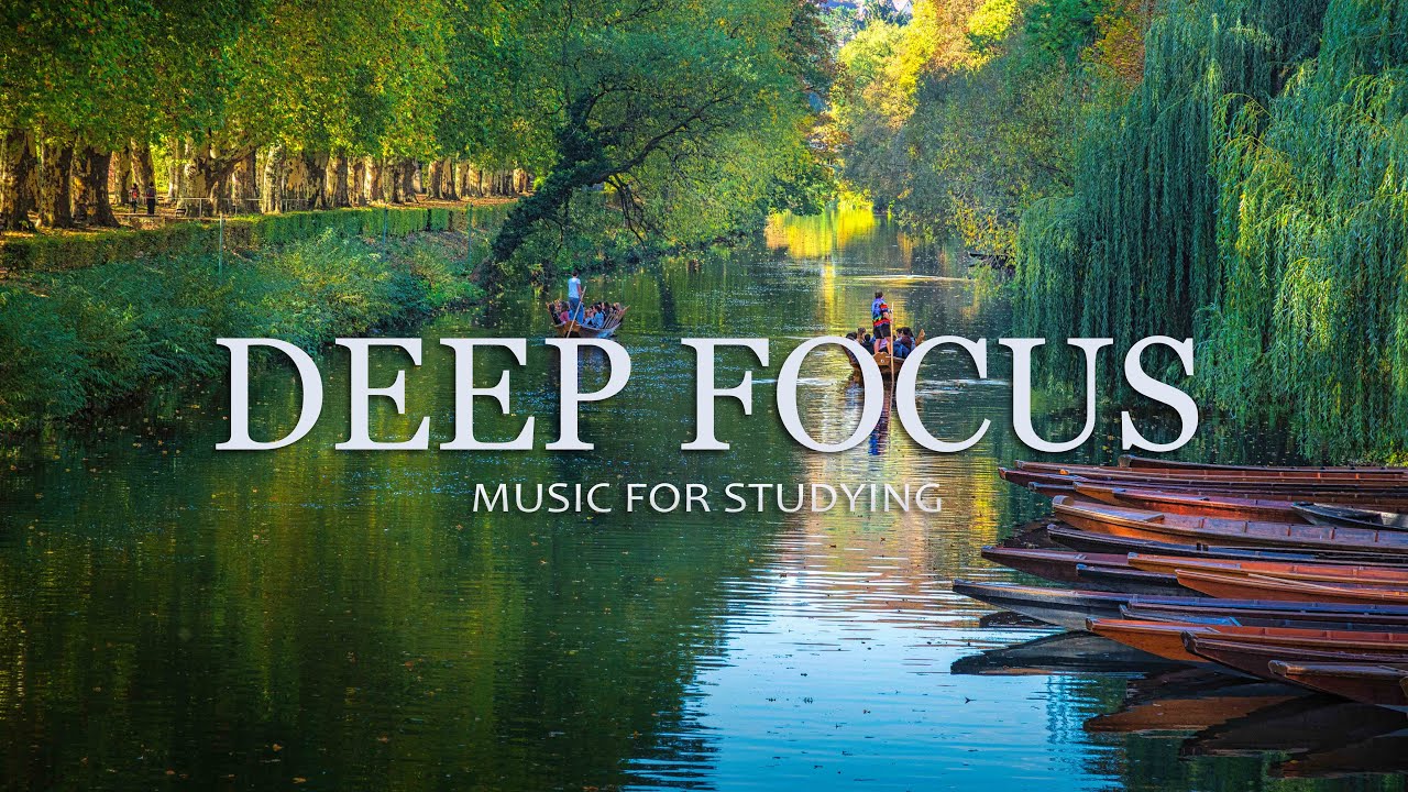 Deep Focus Music To Improve Concentration - 12 Hours of Ambient Study Music to Concentrate#14 ...