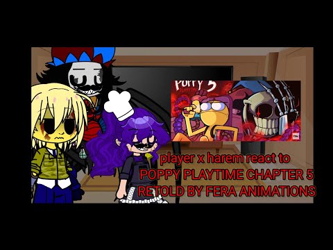 Gacha harem poppy playtime player x harem react POPPY PLAYTIME CHAPTER 5 RETOLD BY FERA ANIMATIONS