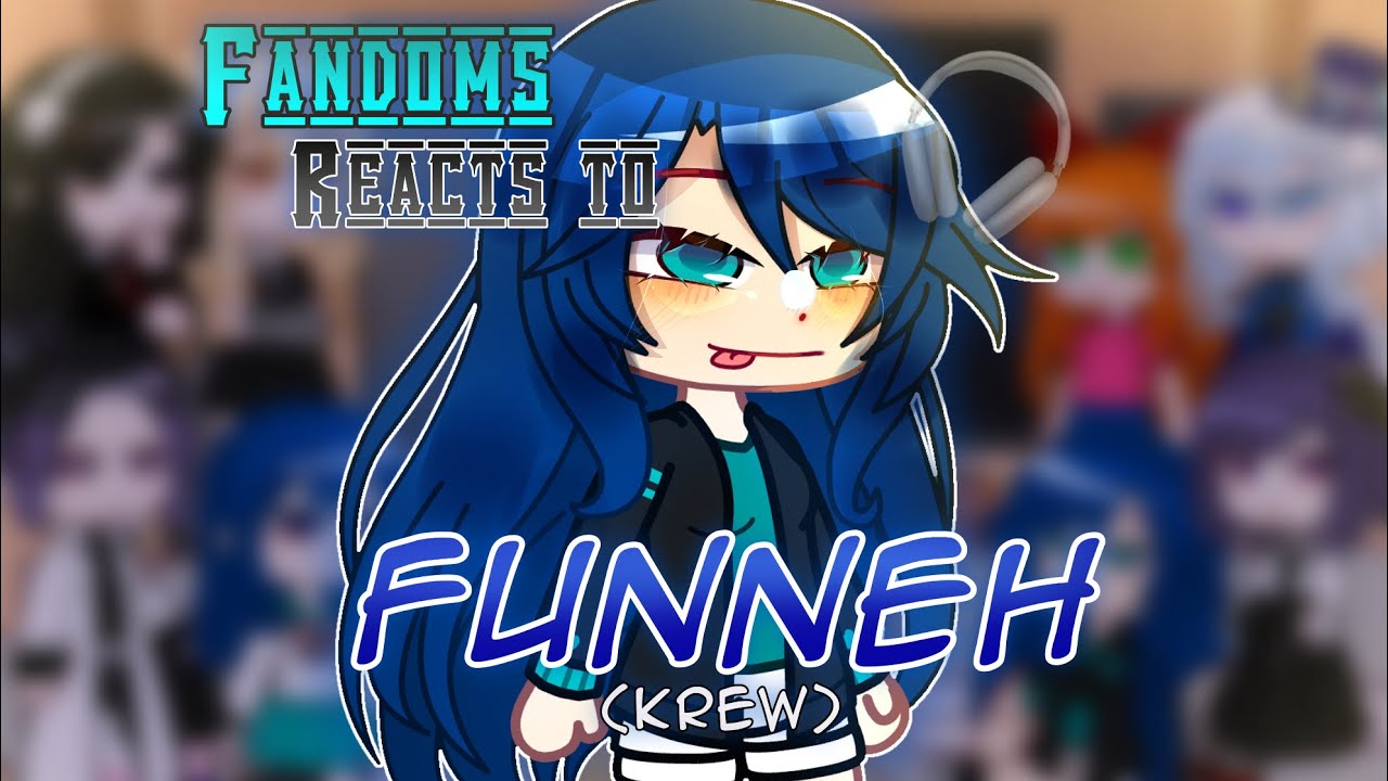 ~|Fandoms Reacts To ItsFunneh|~|Fandoms Reacts To Each-Other Krew ...