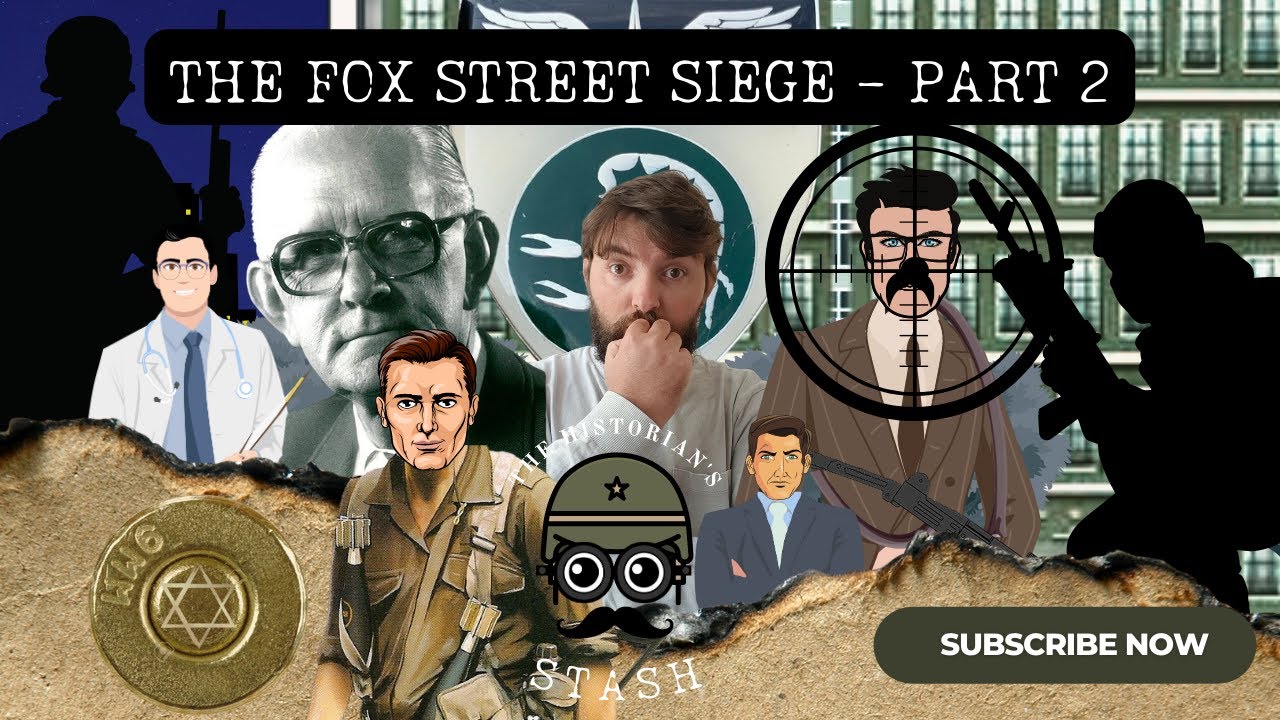 The Fox Street Siege: Part 2 || The Historian's Stash - YouTube