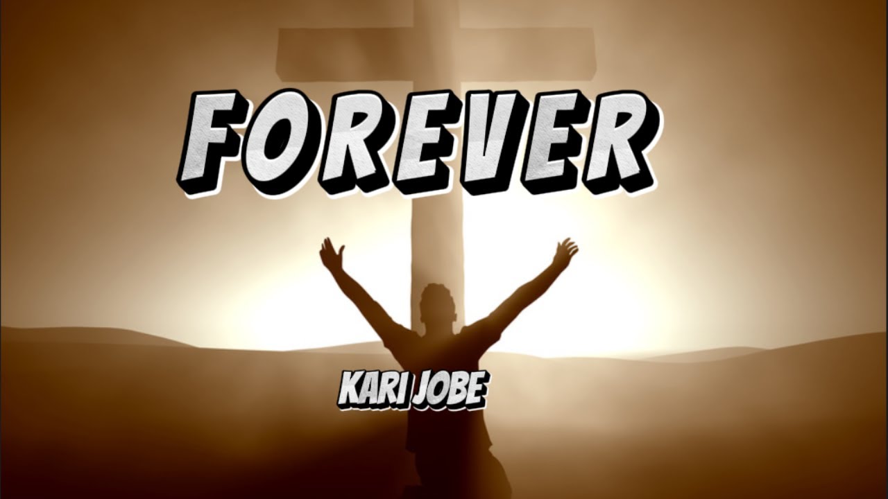 FOREVER | Kari Jobe | Lyrics - YouTube