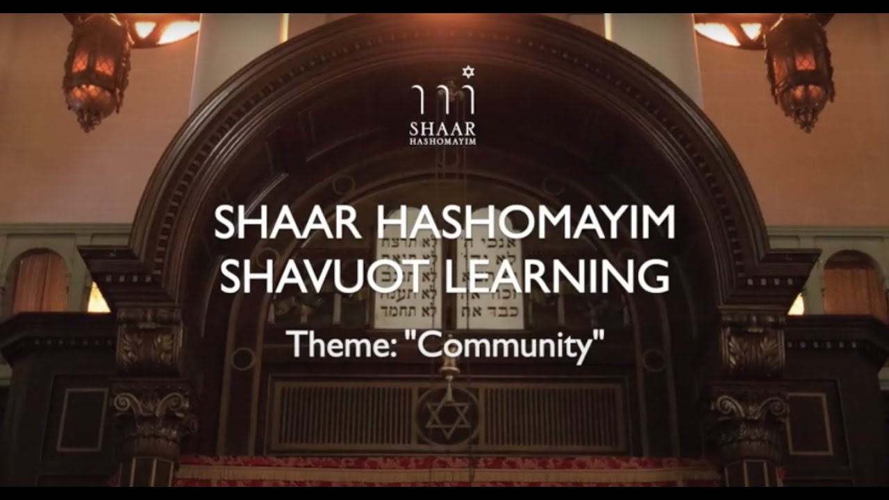 Shaar Hashomayim Shavuot Learning 2020 - YouTube