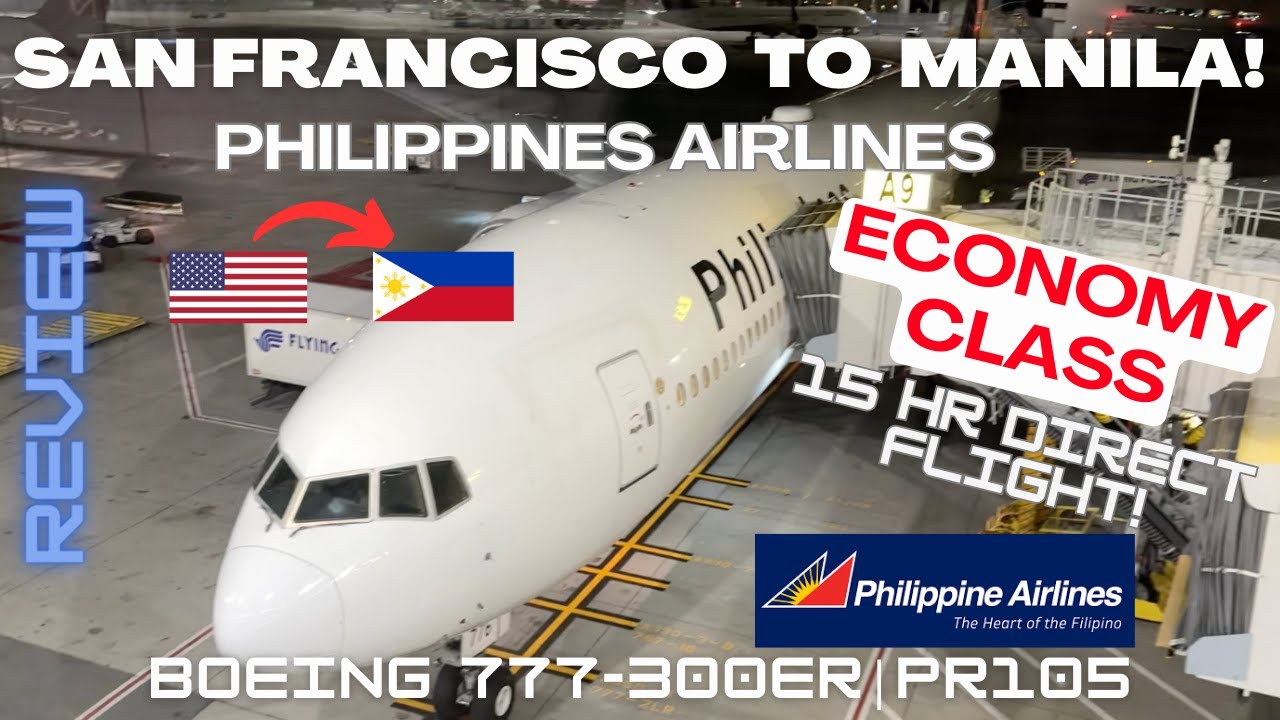 SAN FRANCISCO-MANILA | PHILIPPINE AIRLINES | BOEING 777-300(ER) | PR105 ...
