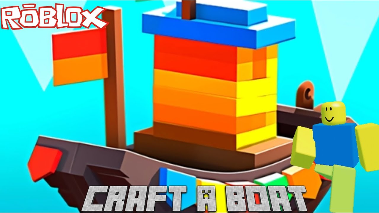Roblox: Craft A Boat :Gameplay - YouTube