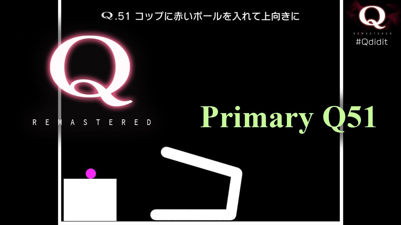 [Gameplay] Q Remastered Q51 - YouTube
