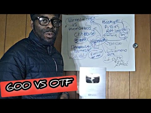 The Reason OTF Members Are BEEFING With 600 | Varney Vs Memo600, Booka Vs Everyone | The ...