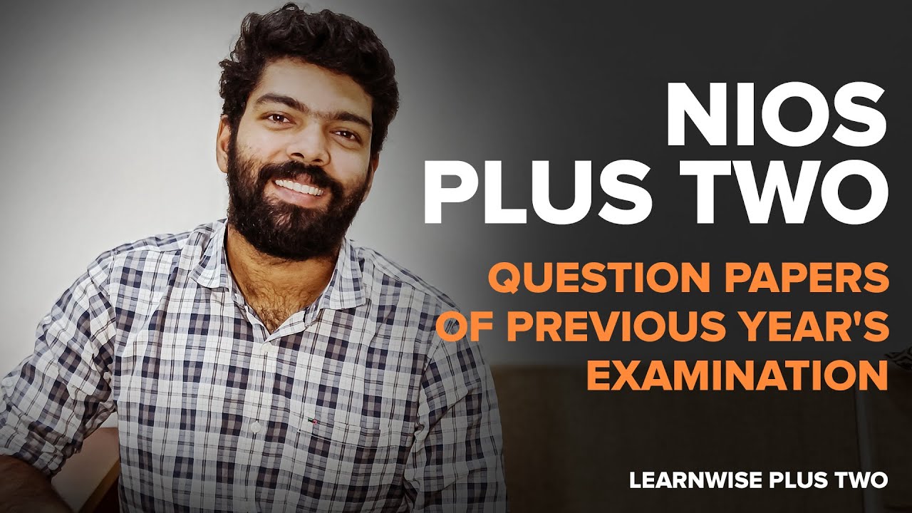 NIOS Plus Two | Question Papers of Previous Year's Examination | Kerala ...