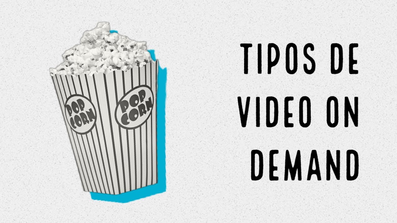 Tipos de Video on demand - YouTube