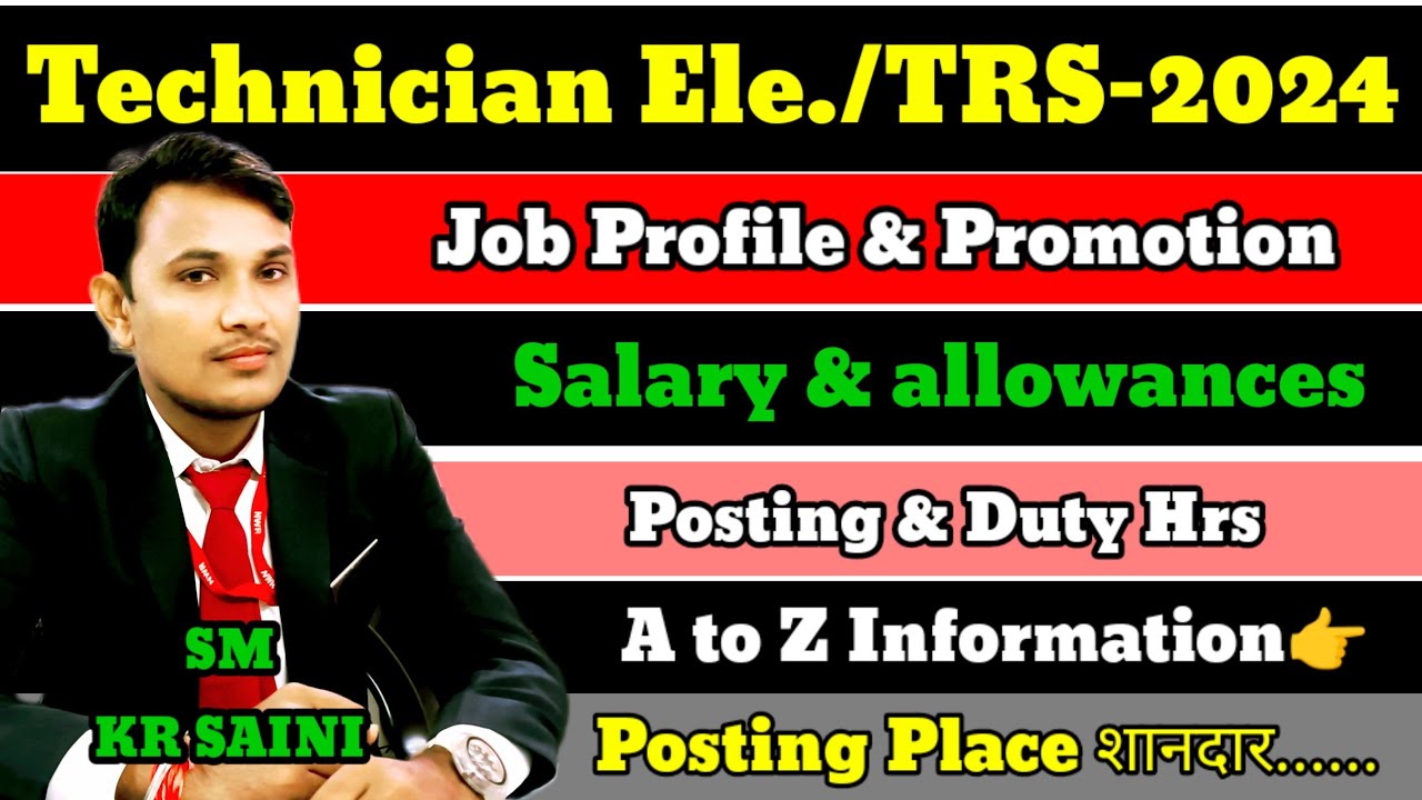 Technician Electrical/TRS-2024 Job Profile,Promotion,Salary,Allowances ...