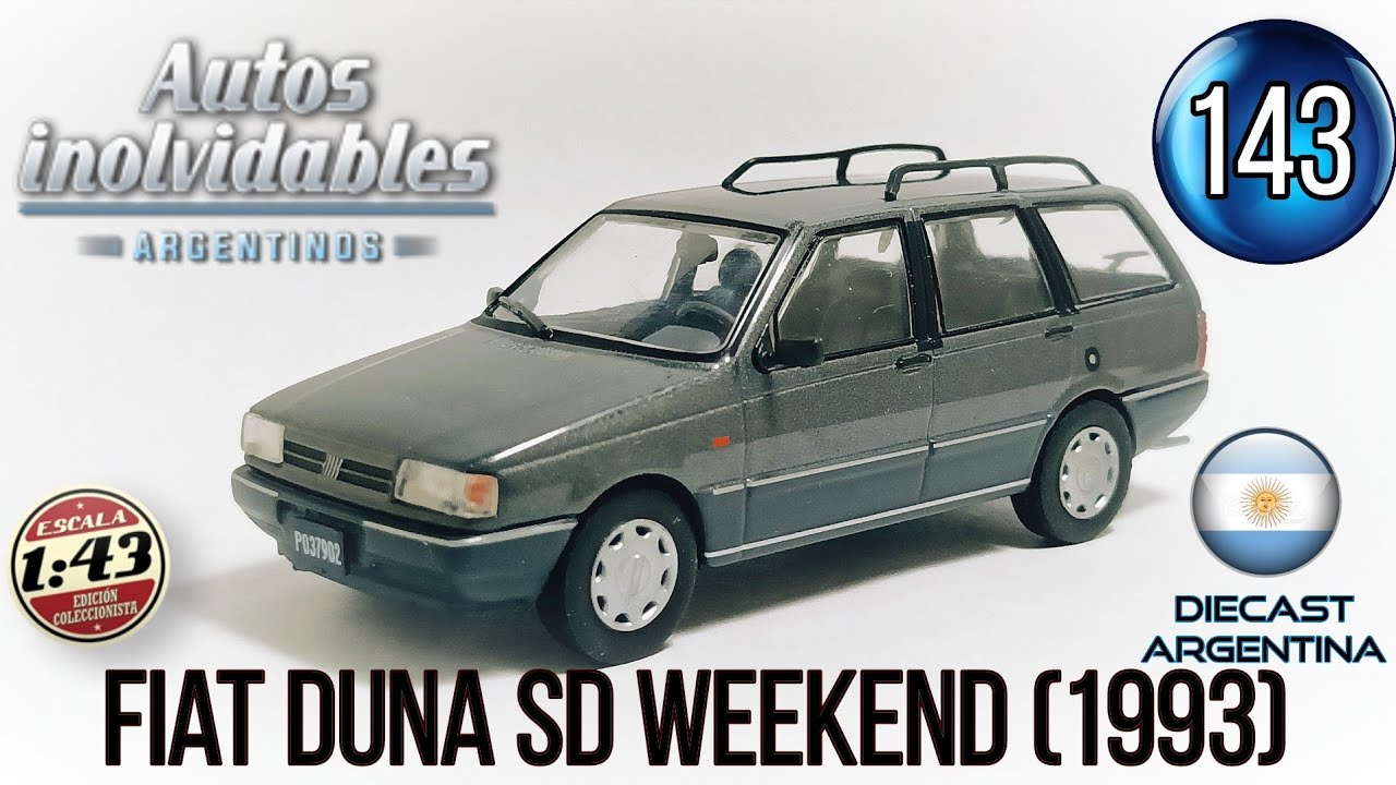 #143 Fiat Duna SD Weekend (1993) 1/43 - Autos Inolvidables Argentinos ...