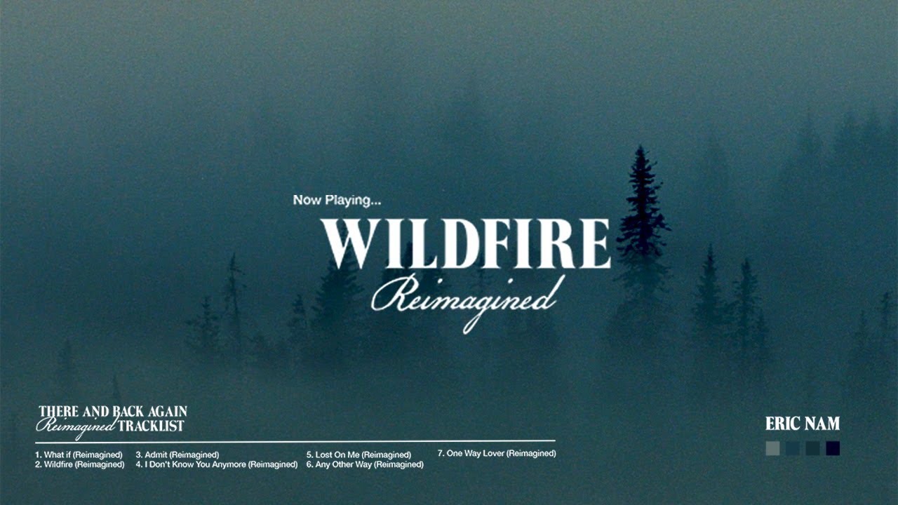 Eric Nam – Wildfire (Reimagined) [Official Visualizer] - YouTube