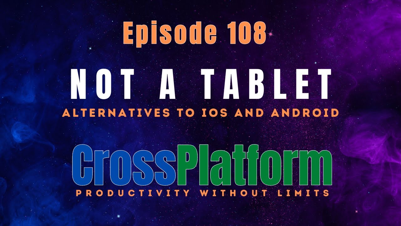Episode 108 - Not a Tablet - YouTube