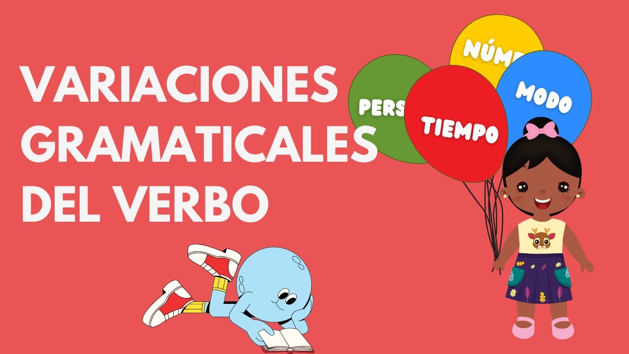 Variaciones gramaticales del verbo - YouTube