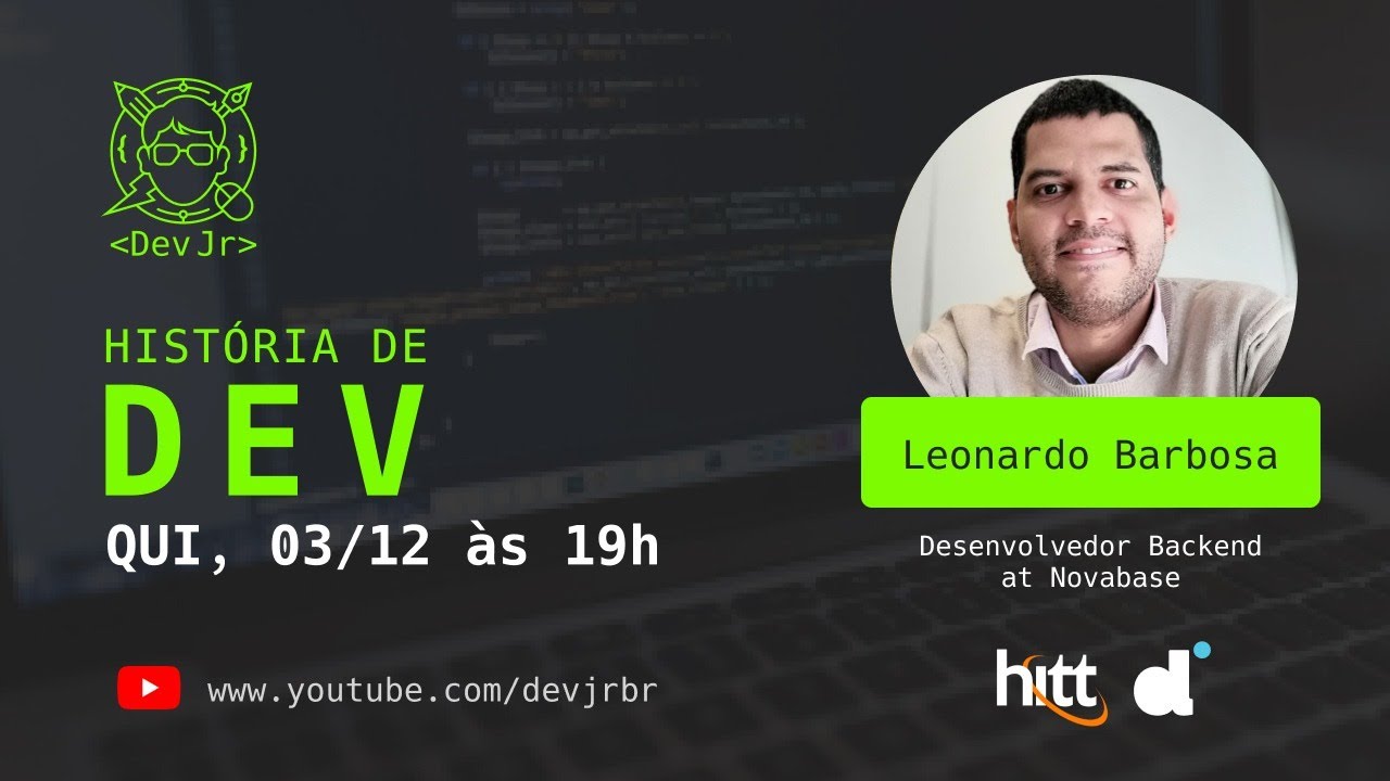 🔴 História de Dev - Leonardo Barbosa - YouTube
