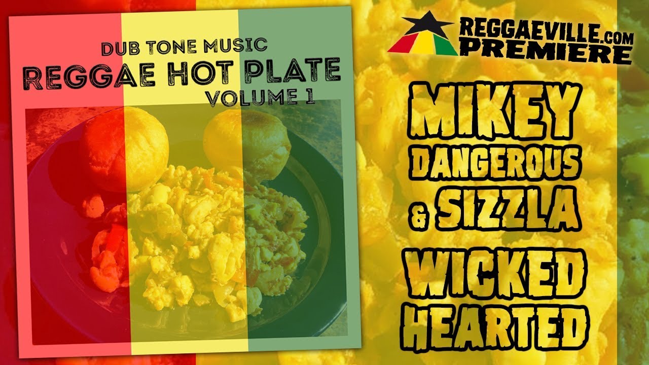Mikey Dangerous & Sizzla - Wicked Hearted [Official Audio 2019] - YouTube