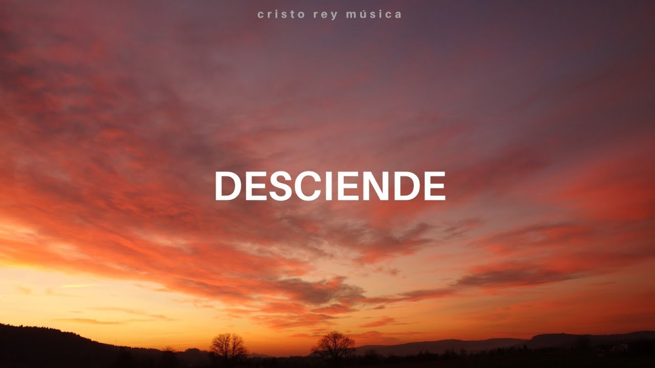 Desciende - Descend (Letra) - YouTube