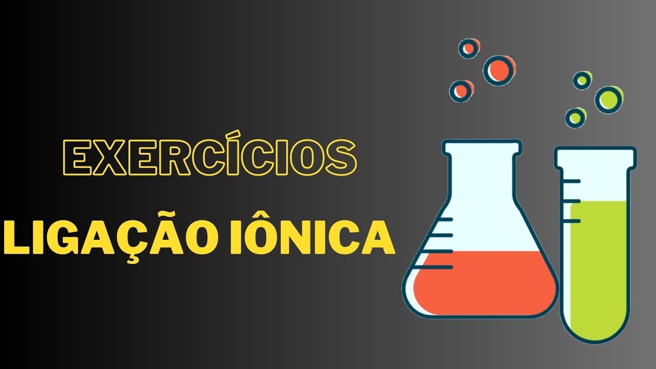 Exercicios Sobre Ligação Ionica - FDPLEARN