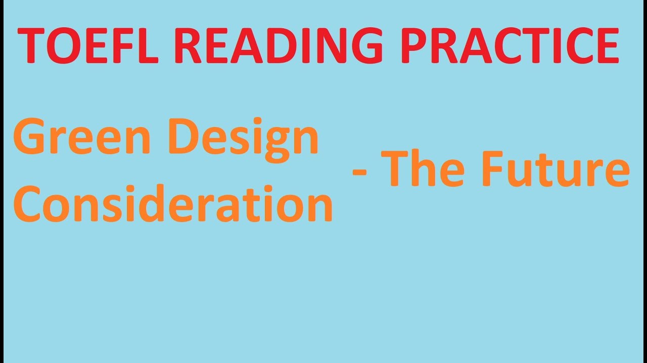 TOEFL READING #8 | Green Design Consideration - YouTube