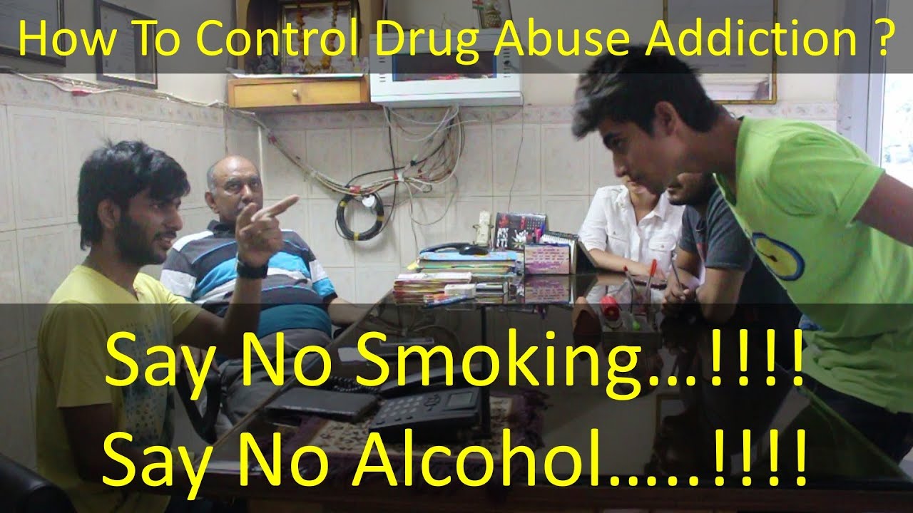 How To Control Drug Abuse Addiction ? Tips By Mr. SUNIL SHARMA JI ...