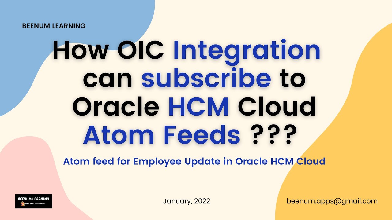 How OIC Integration can subscribe to Oracle HCM Cloud Atom Feeds ...